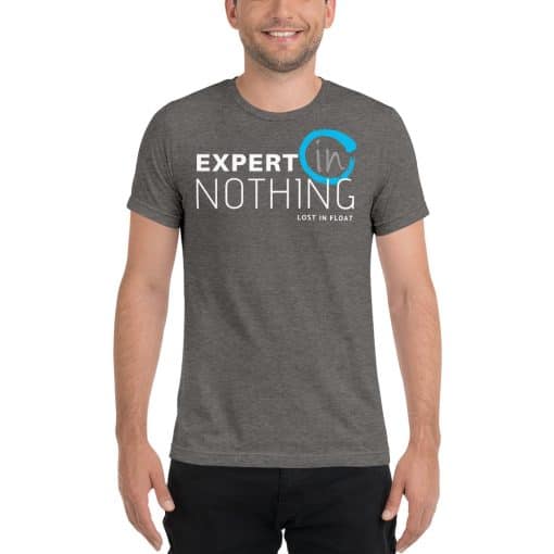 Expert In NOTHING t-shirt - Lost in Float